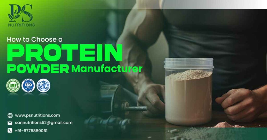 How to Choose the Best Indian Protein Powder Manufacturers